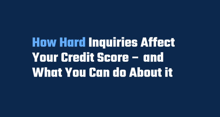 How Hard Inquiries Affect Your Credit Score - and What You Can do About ...
