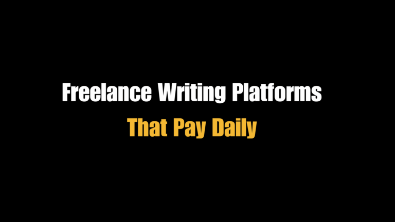 Freelance Writing Platforms That Pay Daily: Your Guide to Earning ...