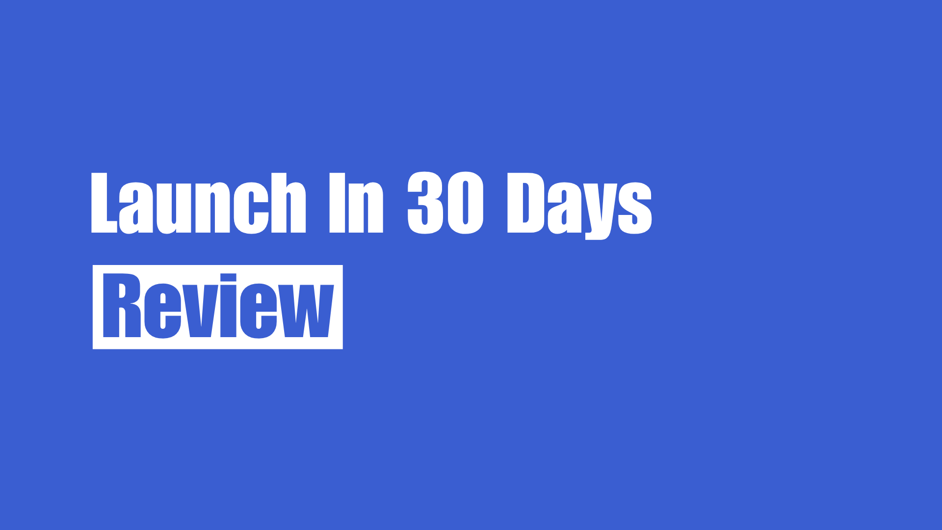 Launch in 30 Days Review- Digital Triggers