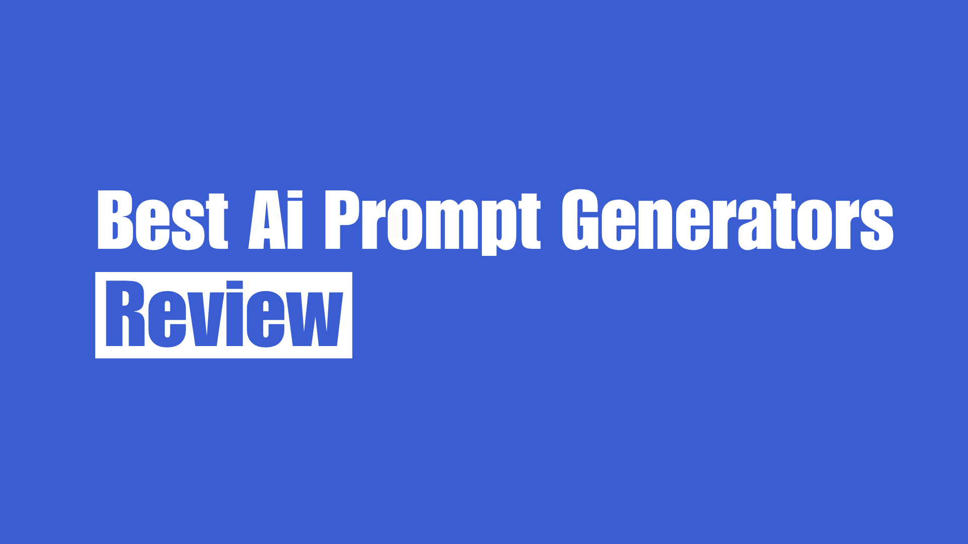 10 best ai prompt generators - Digital Triggers