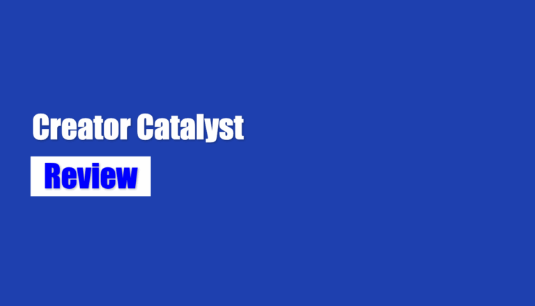 Our Complete Creator Catalyst Review: Is It Worth Your Investment ...
