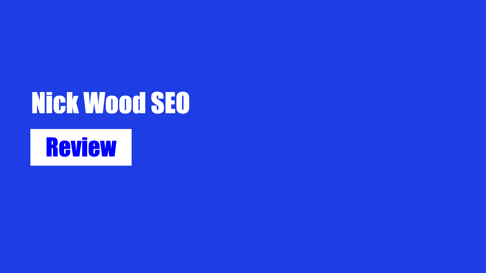 Our In-Depth Nick Wood SEO Review: US Insights - Digital Triggers